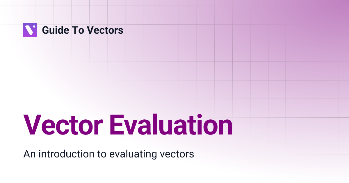 Vector Evaluation | Guide To Vectors