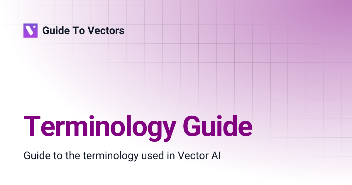 Terminology Guide | Guide To Vectors